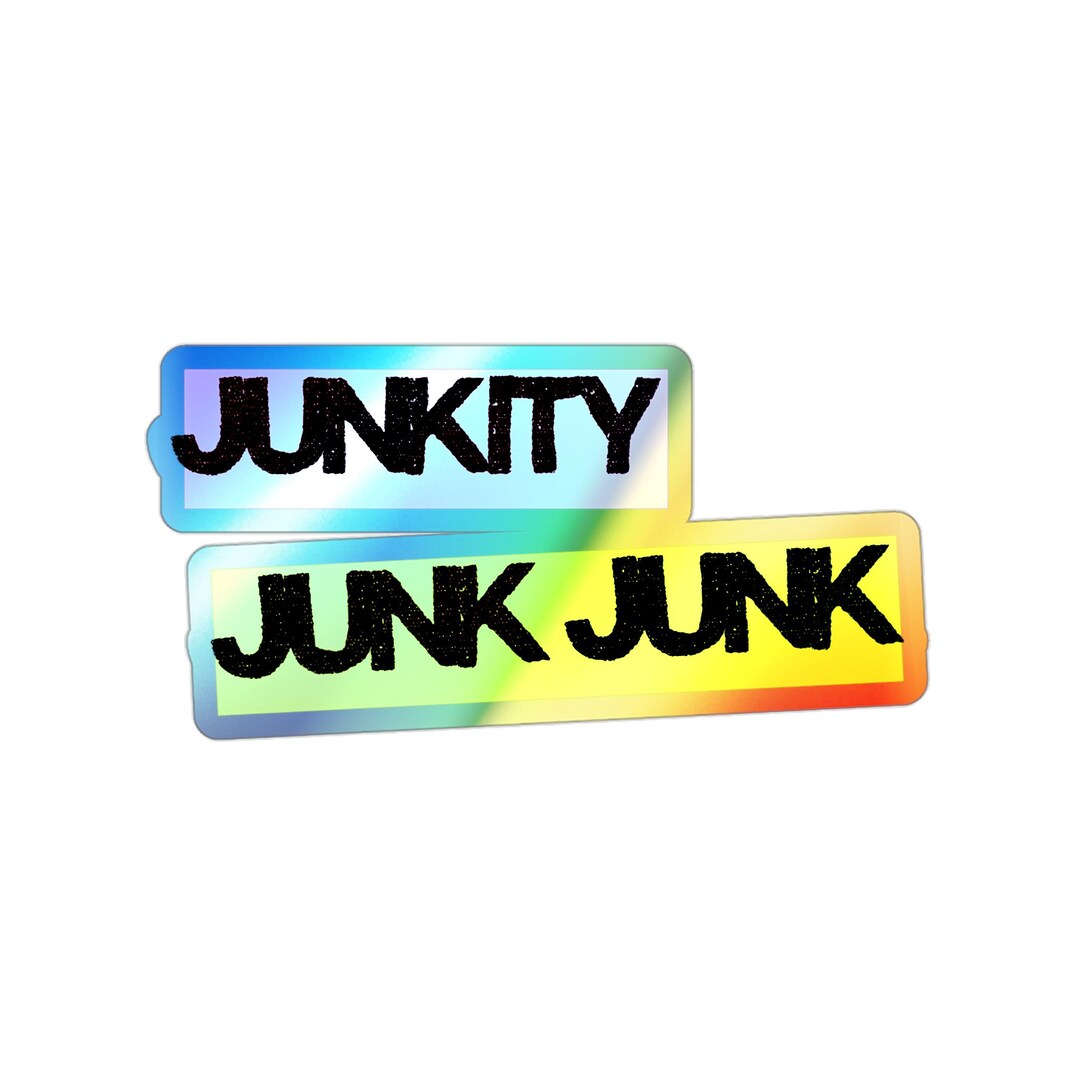 Junkity Junk Junk 3"x3" Holographic Die-cut Sticker, Fun Decals for ...