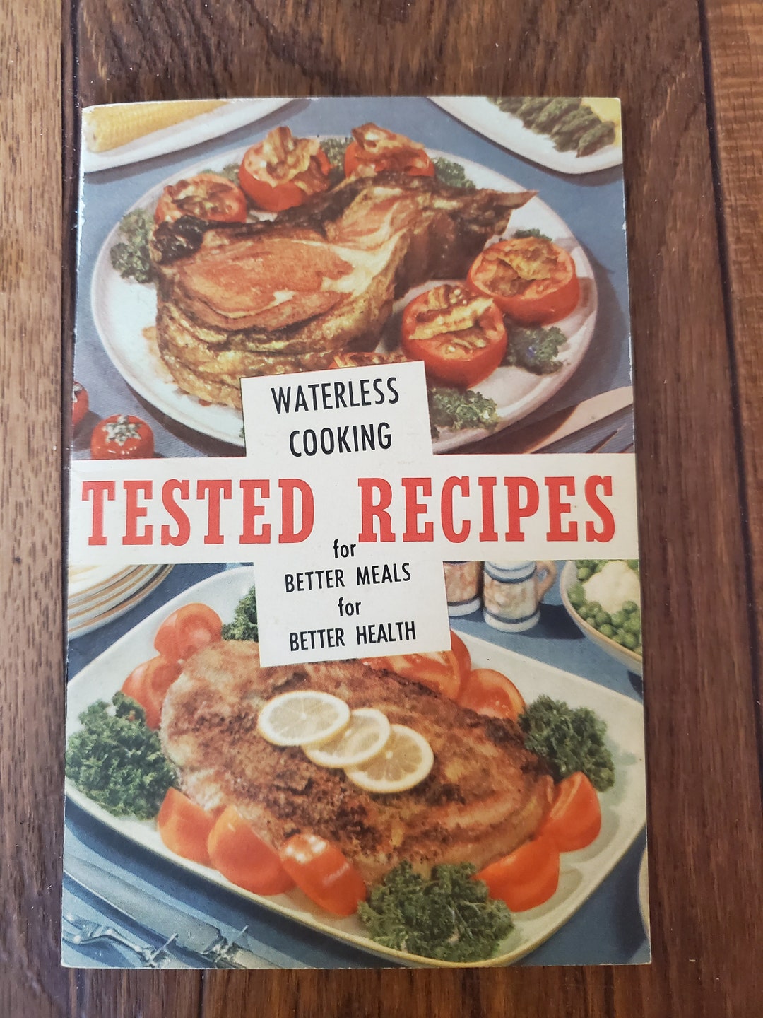 Vintage - Tested Recipes - Waterless Cooking for Better Meals for ...