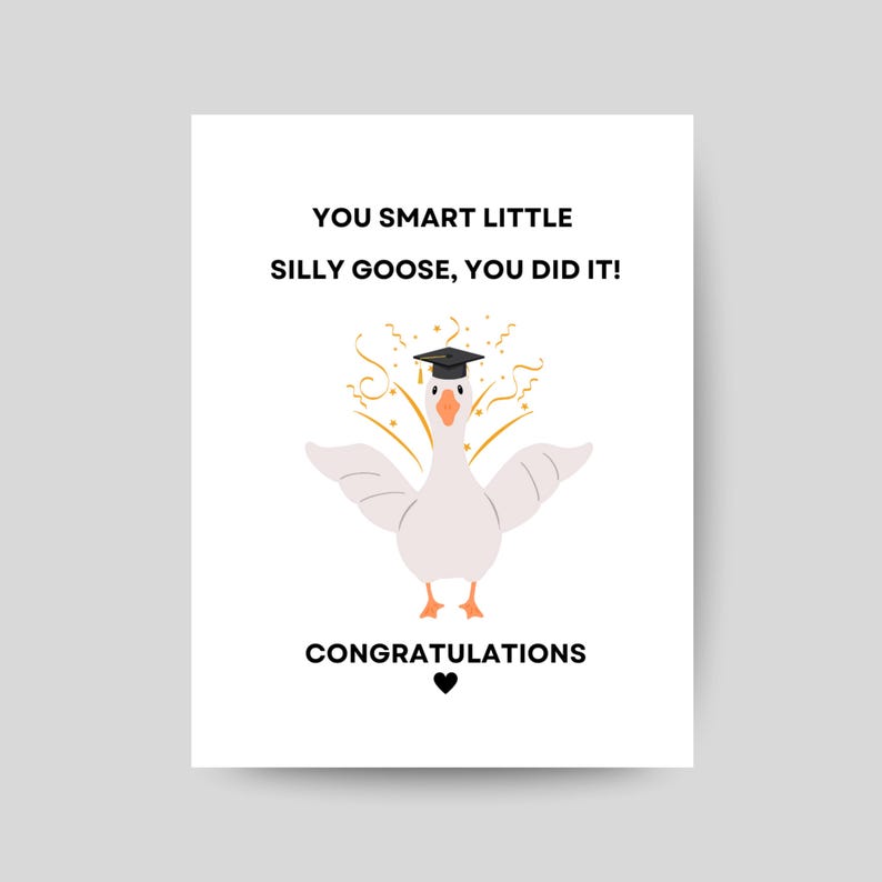 Instant Download Funny Graduation Card, You Smart Little Silly Goose ...
