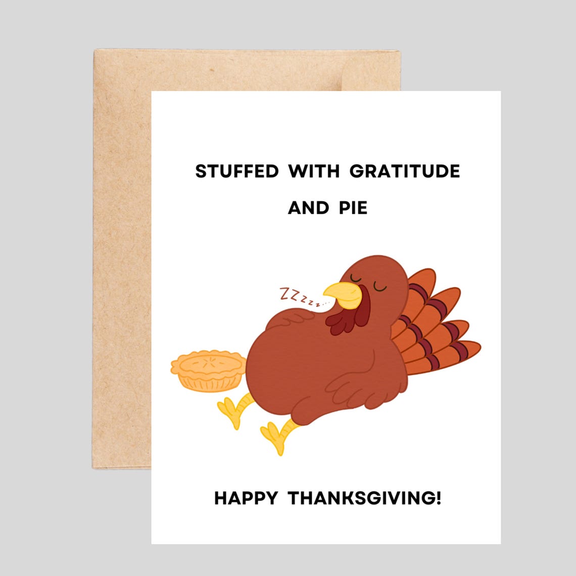 Funny Thanksgiving Greeting Card - Stuffed With Gratitude and Pie - Etsy
