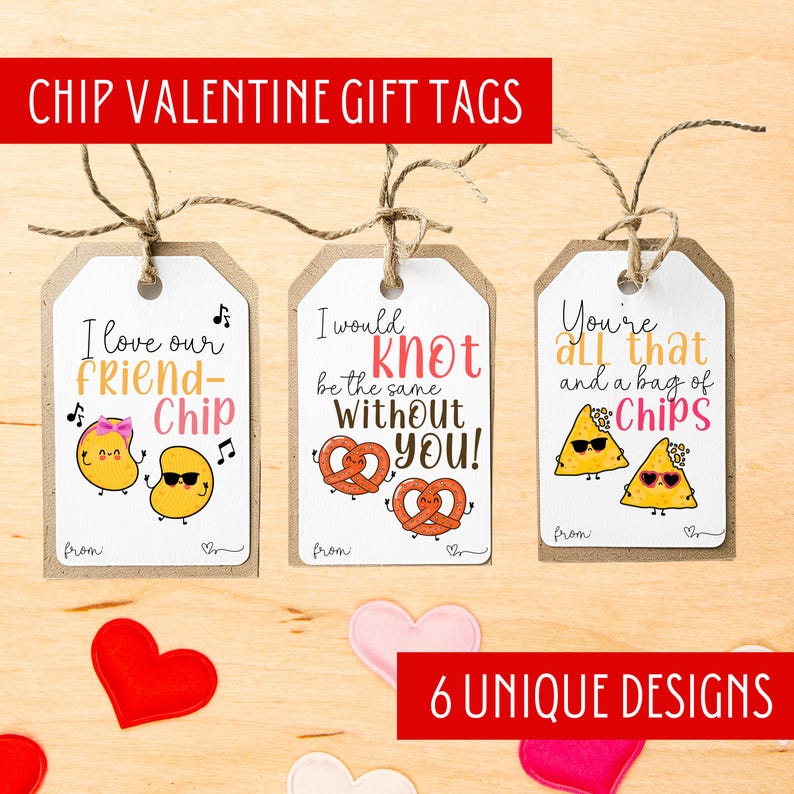 Valentine's Day, Bag of Chips Printable Gift Tags, Chip Chip Hooray ...