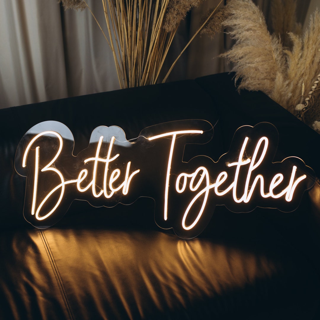 Better Together Neon Sign, Neon Wedding Sign, Wedding Custom Neon Sign ...