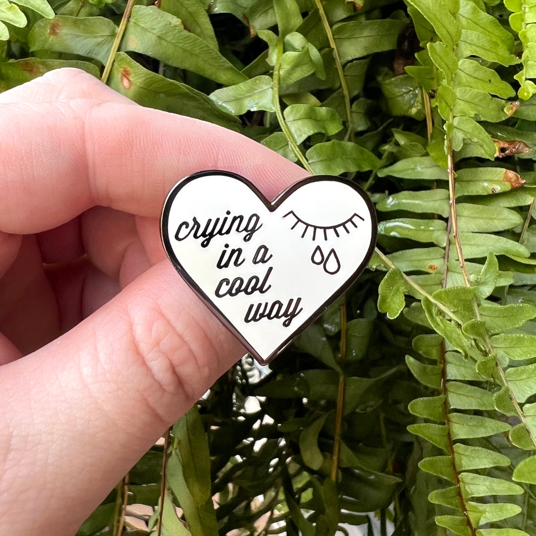 Crying in A Cool Way Heart Enamel Pin - Etsy