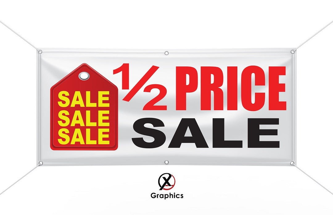 Half Price Sale Vinyl Banner Advertising Sign Full Color Any Size ...