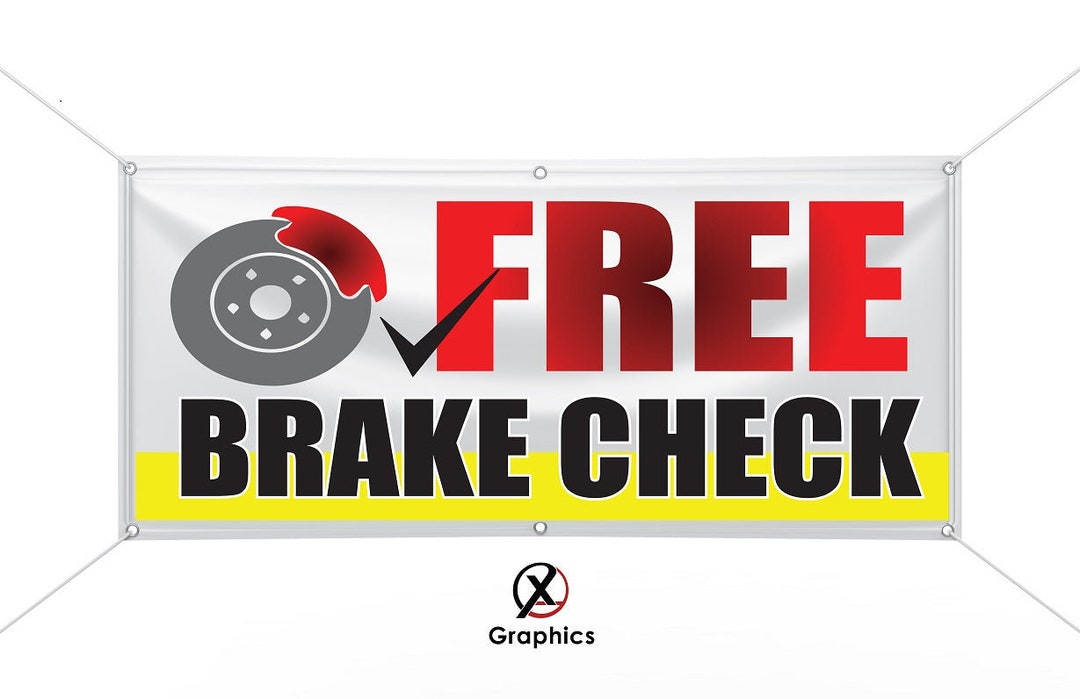 Free Brake Check Vinyl Banner Advertising Sign Full Color Any Size ...