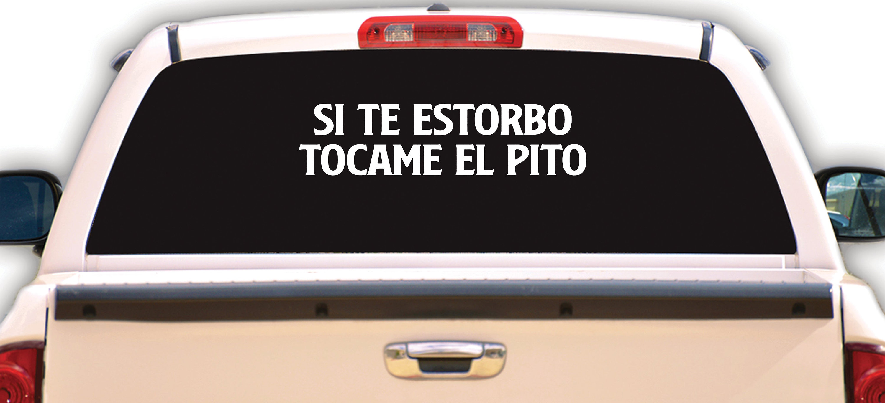SI Te Estorbo Tocame El Pito Decal Sticker Decal Car Window Laptop ...