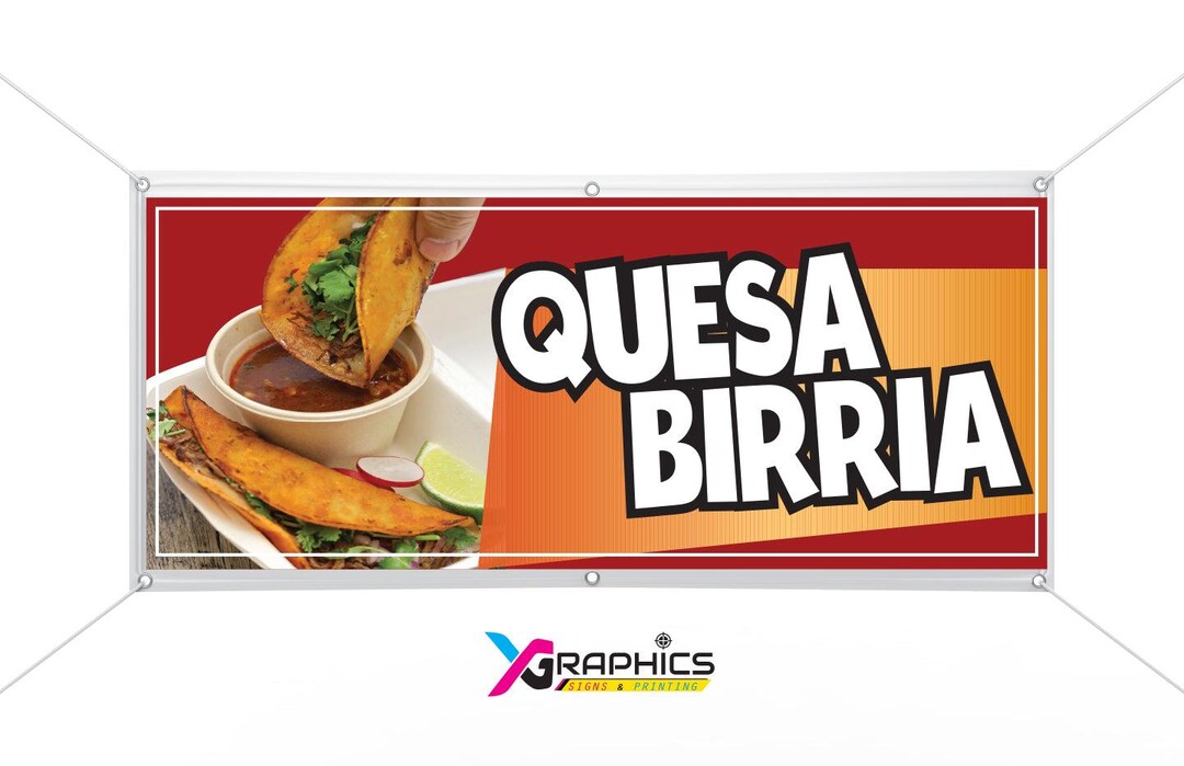 Quesabirria Vinyl Banner Advertising Sign Full Color Indoor Outdoor ...