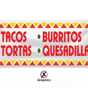 Tacos Tortas Burrito Quesadillas Vinyl Banner Advertising Sign Full ...