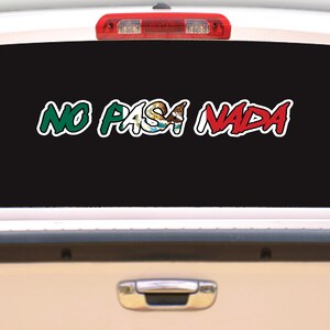 No Pasa Nada Decal Car Window Laptop Vinyl Sticker Trokas Nothing ...
