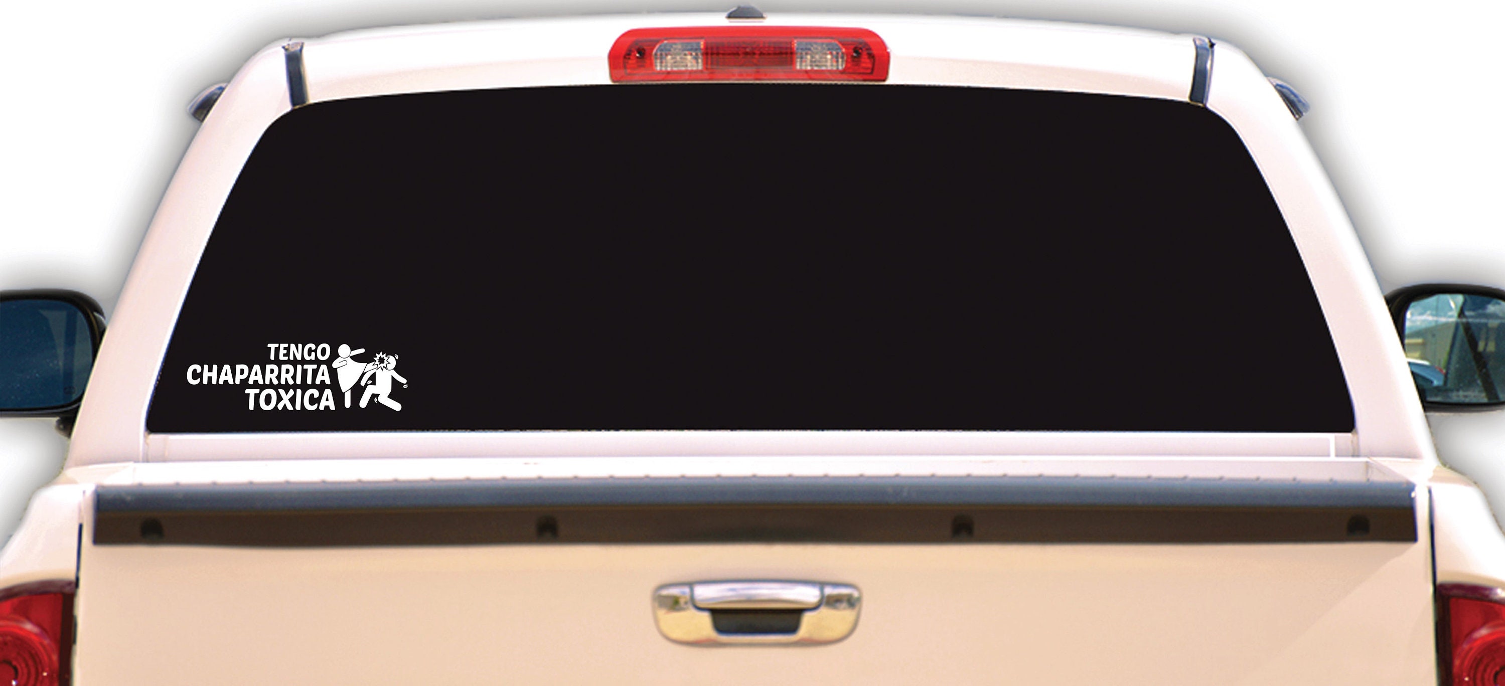 Tengo Chaparrita Toxica Decal Car Window Vinyl Sticker Trucking Sticker ...