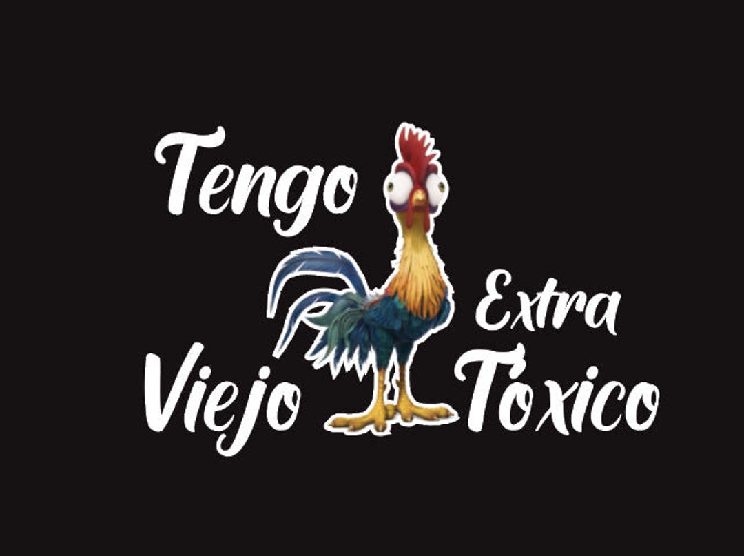 Tengo Viejo Extra Toxico Decal Car Window Vinyl Sticker Mexico Trucking ...