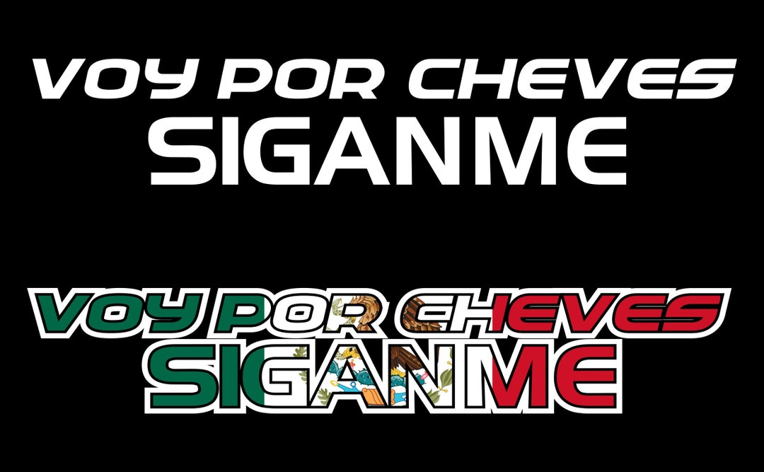 Voy Por Cheves Siganme Decal Car Window Laptop Vinyl Sticker Trokas ...