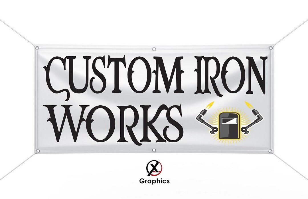 Custom Iron Works Vinyl Banner Advertising Sign Any Size Indoor Outdoor ...
