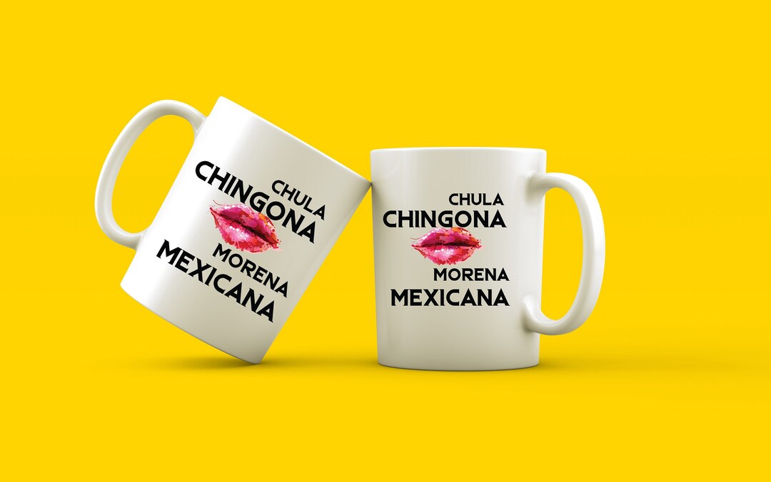 Chula Chingona Mugs Mexicana Mug Lips Mug Coffee Drink Mug Latina ...