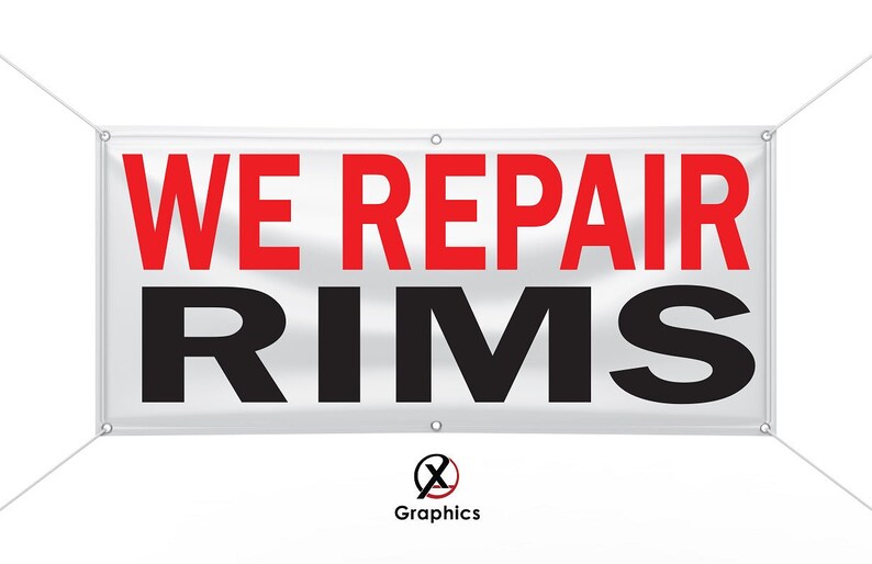 We Repair Rims Vinyl Banner Advertising Sign Full Color Any Size Indoor ...
