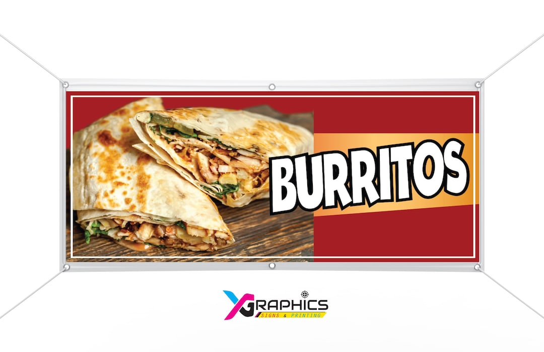 Burritos Vinyl Banner Advertising Sign Full Color Indoor Outdoor ...
