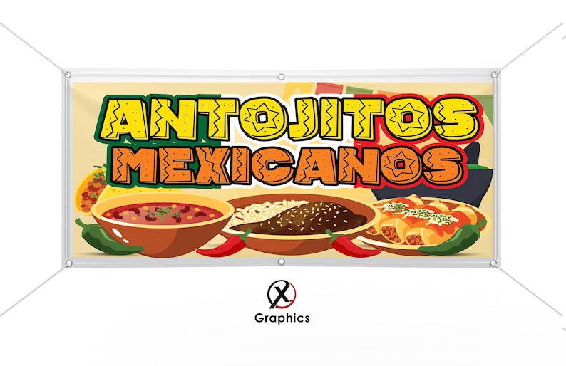 Antojitos Mexicanos Vinyl Banner Advertising Sign Full Color Any Size ...