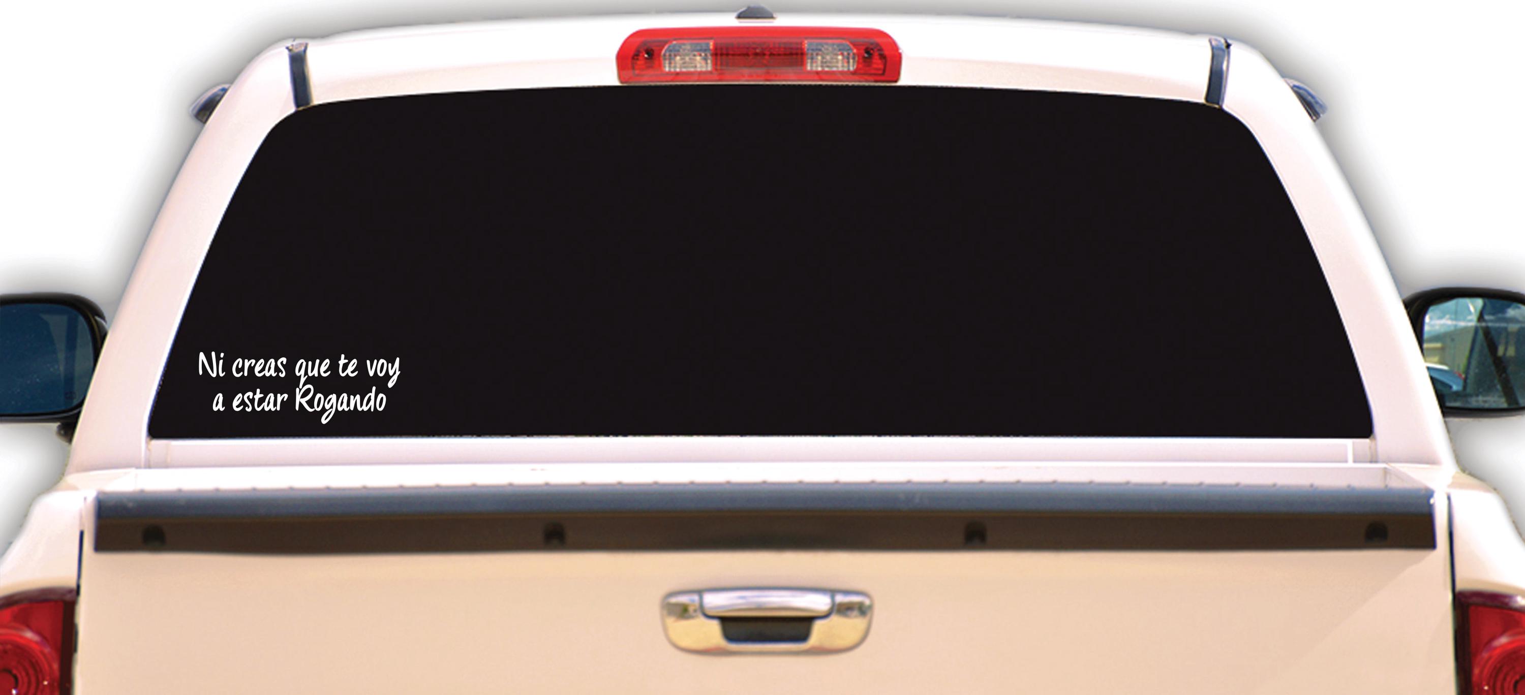 Ni Creas Que Te Voy a Rogar Decal Car Window Laptop Vinyl Sticker ...