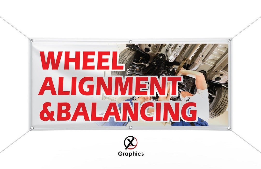 Wheel Alignment & Balancing Vinyl Banner Advertising Sign Full Color ...