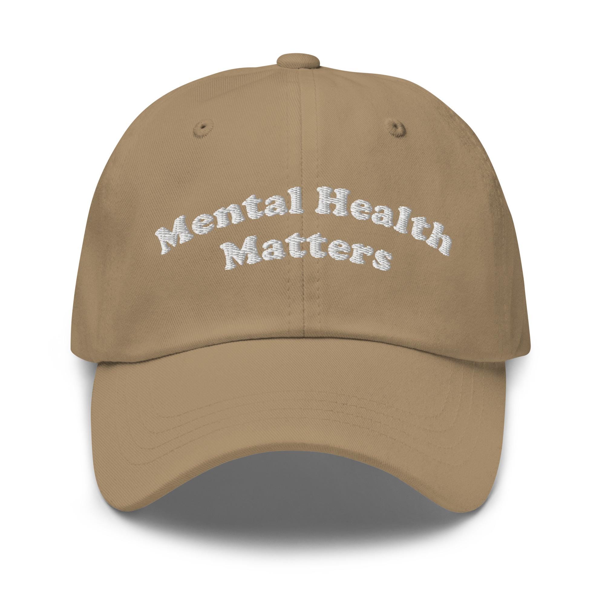 Mental Health Matters Hat: Embroidered Cotton Twill Dad Hat - Etsy