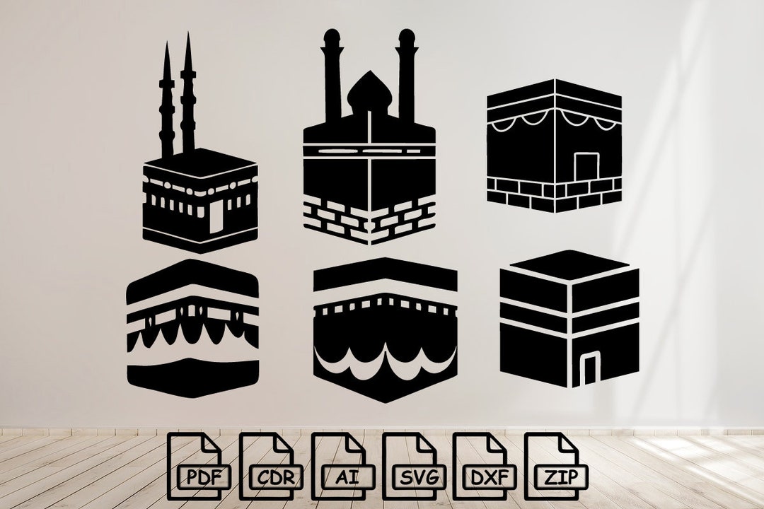 Kaaba Svg, Islamic Wall Art 6 Pcs Cut Svg Dxf File Wall Sticker Pdf ...
