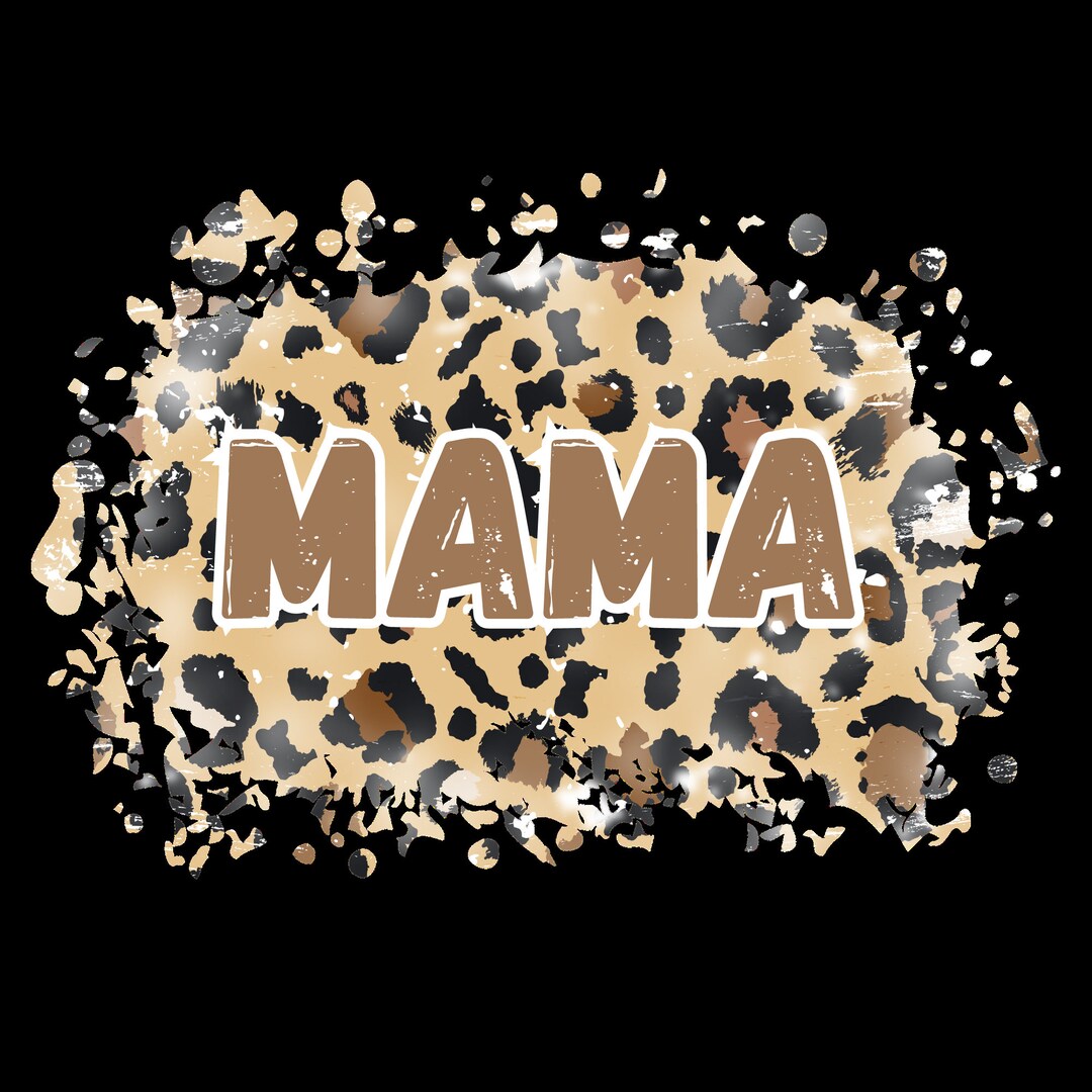 Mama Leopard Shirt Design PNG Instant Download Mama Mom Print Design ...