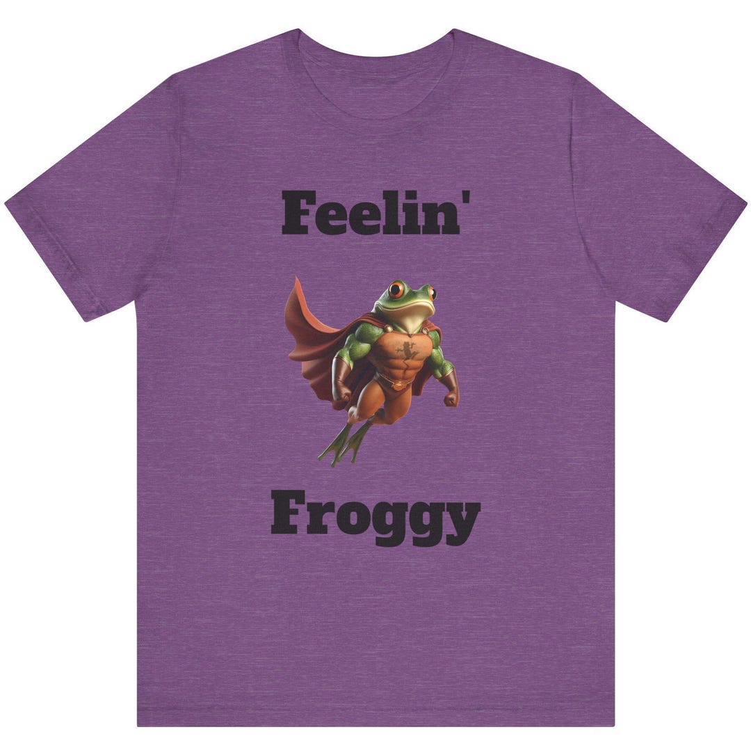 Feelin Froggy T-shirt Feeling Froggy T-shirt Unisex T-shirt Funny Shirt ...
