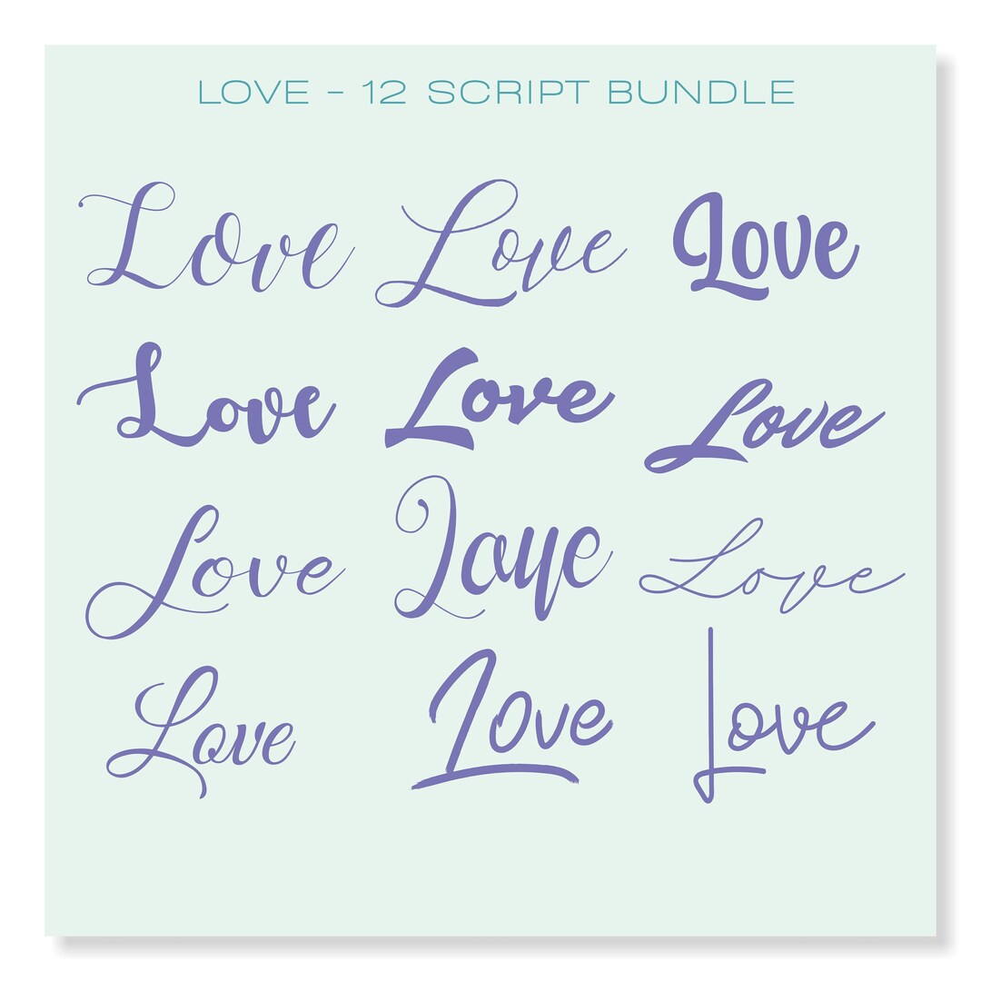 Love - Script Font Bundle, 12 Options, Svg, Eps, Pdf, Vinyl Cutter, CNC ...