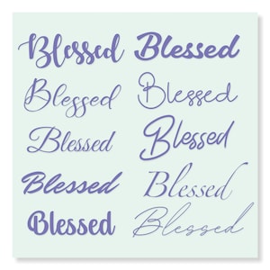 Blessed - Script Font Bundle, 10 Options, Svg, Eps, Pdf, Vinyl Cutter, CNC, Crafting, Sticker ...