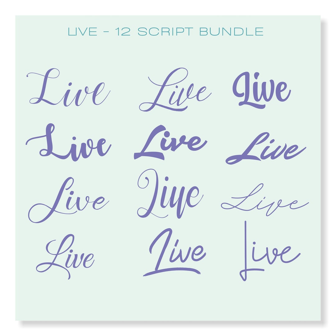 Live - Script Font Bundle, 12 Options, Svg, Eps, Pdf, Vinyl Cutter, CNC ...