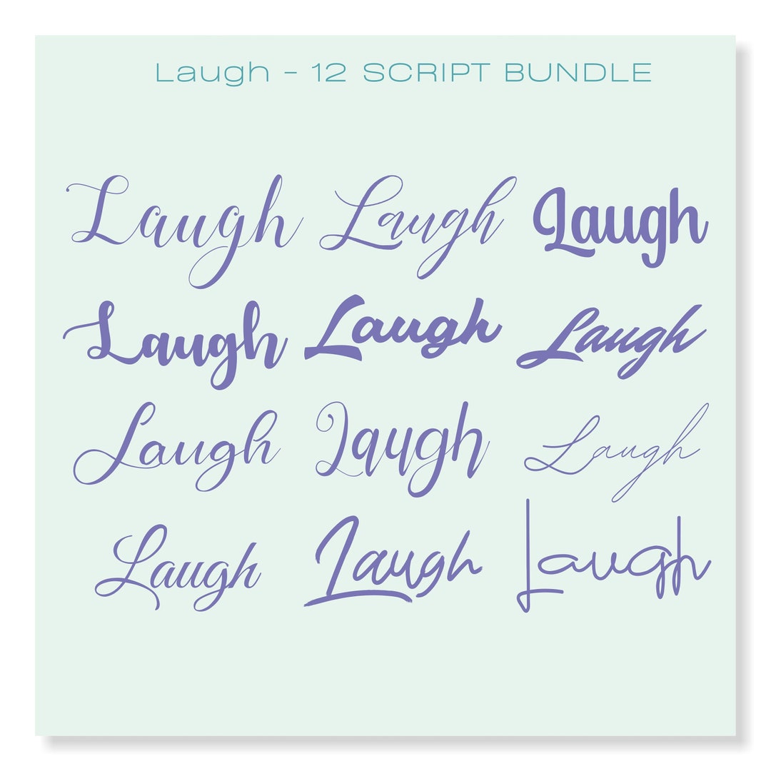 Laugh - Script Font Bundle, 12 Options, Svg, Eps, Pdf, Vinyl Cutter ...