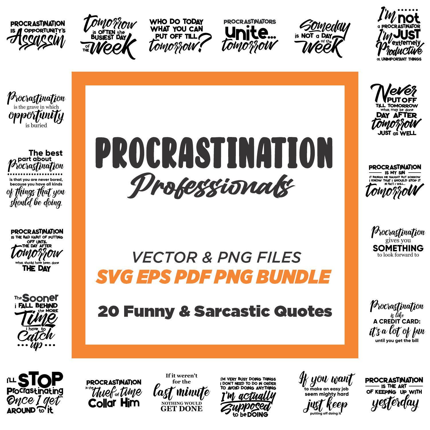 Procrastination Professionals SVG Bundle | 20 Funny & Sarcastic Quotes ...