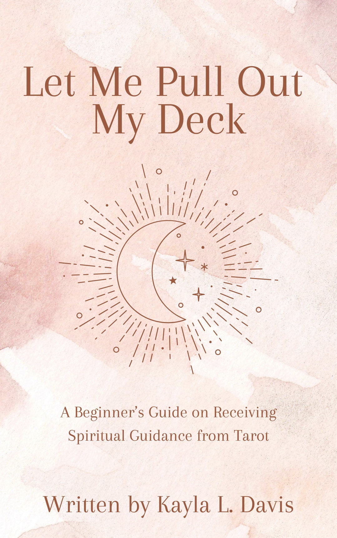 Let Me Pull Out My Deck: A Beginner’s Guide on Receiving Spiritual ...
