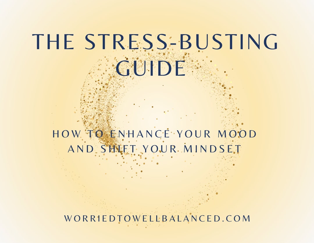 Stress Management Guide: How to Enhance Mood, Shift Your Mindset and ...