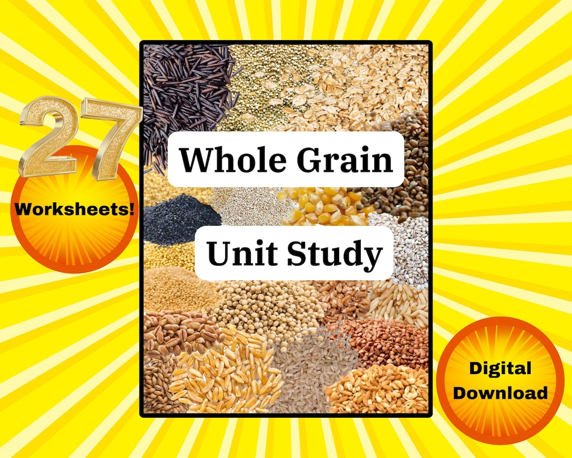 Whole Grain Unit Study, Healthy Food Worksheets Grade 1-8, Healthy Kids ...