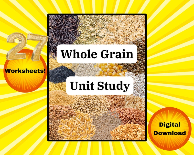 Whole Grain Unit Study, Healthy Food Worksheets Grade 1-8, Healthy Kids ...