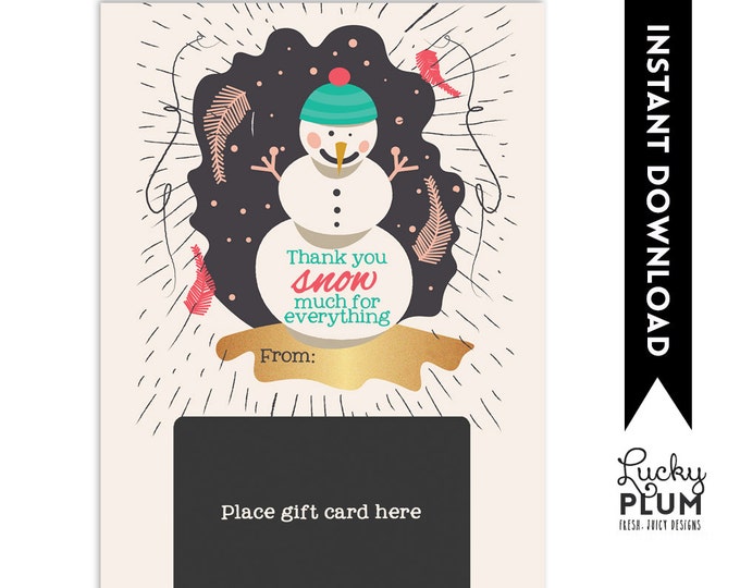 Thank You Snow Much Gift Card / Teacher Thank You Card / Christmas Gift ...