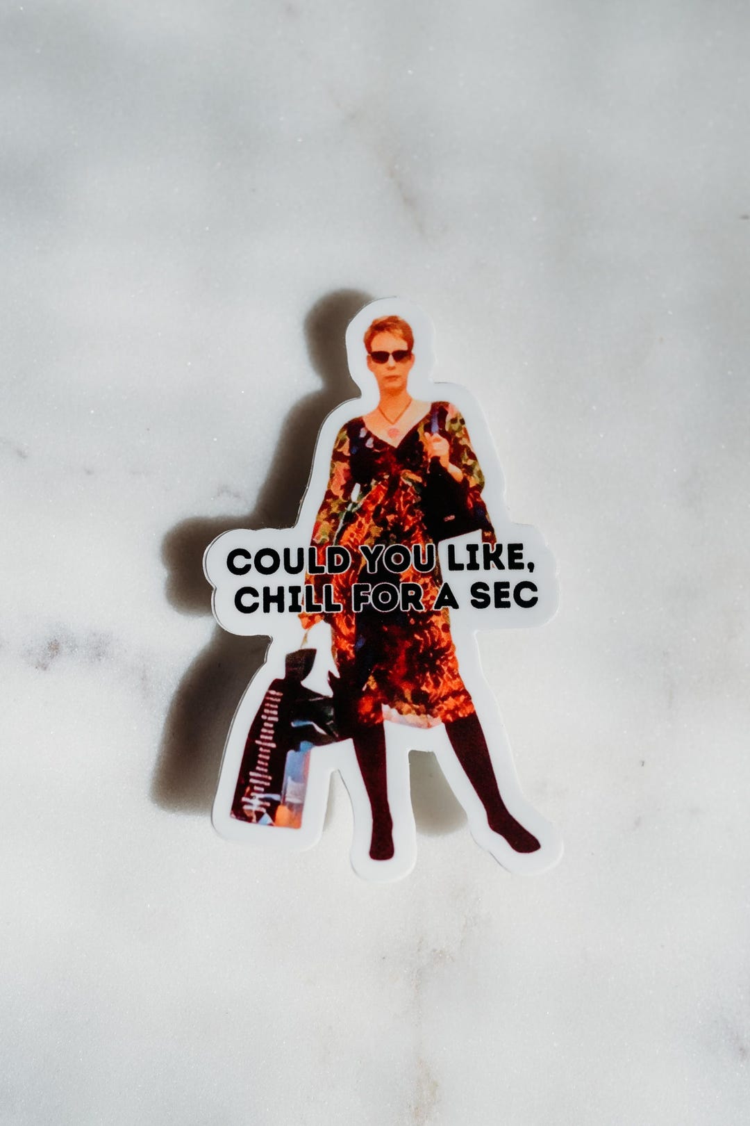 Could You Like, Chill for a Sec Die Cut Sticker - JLC- Freaky Friday ...