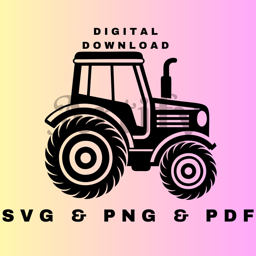 Tractor SVG, Cutting Files for Silhouette Cameo, Scanncut, Tractor ...