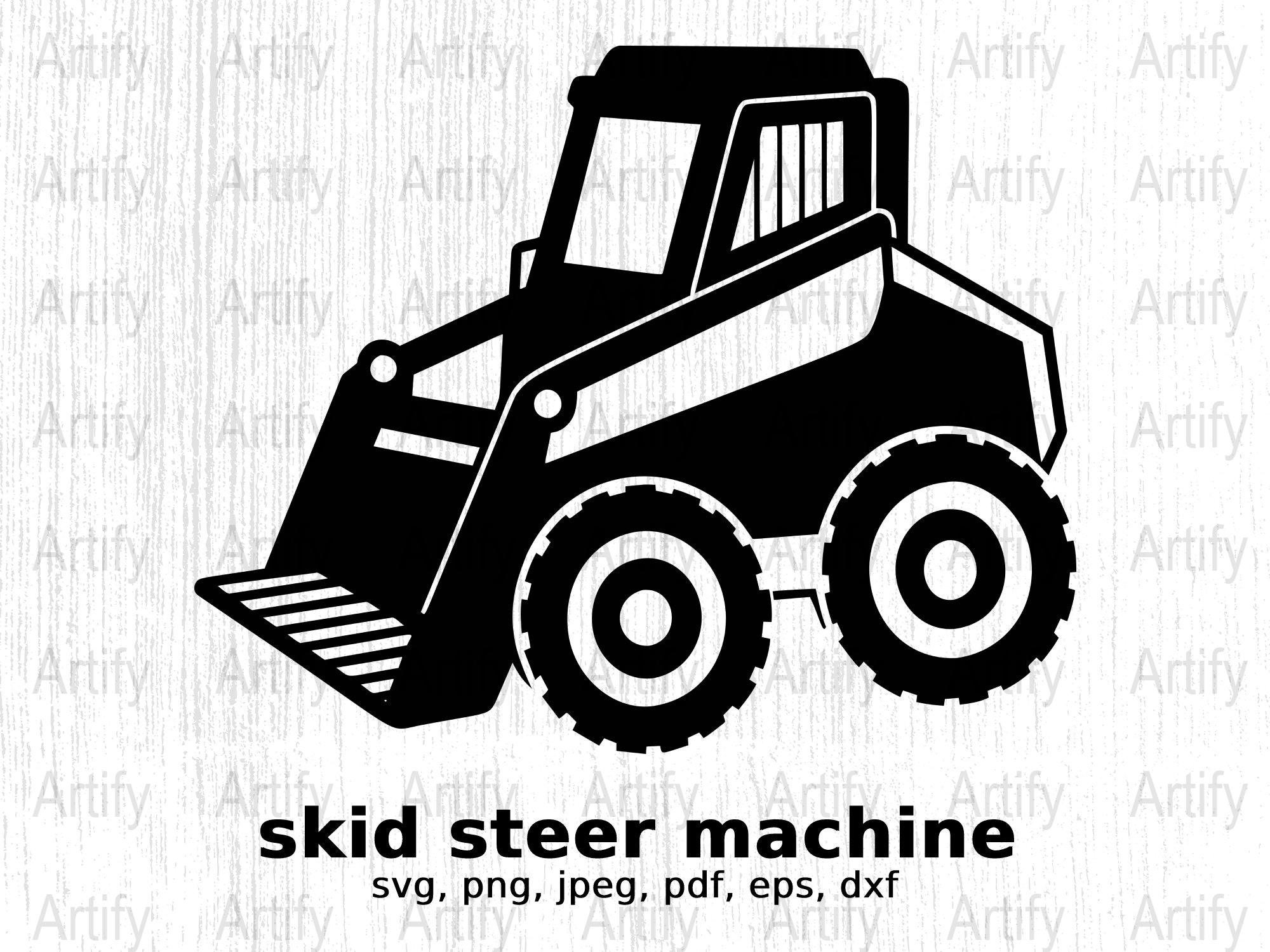 Skid Steer Machine SVG, Skid Steer Machine Vector Cutting Files for ...