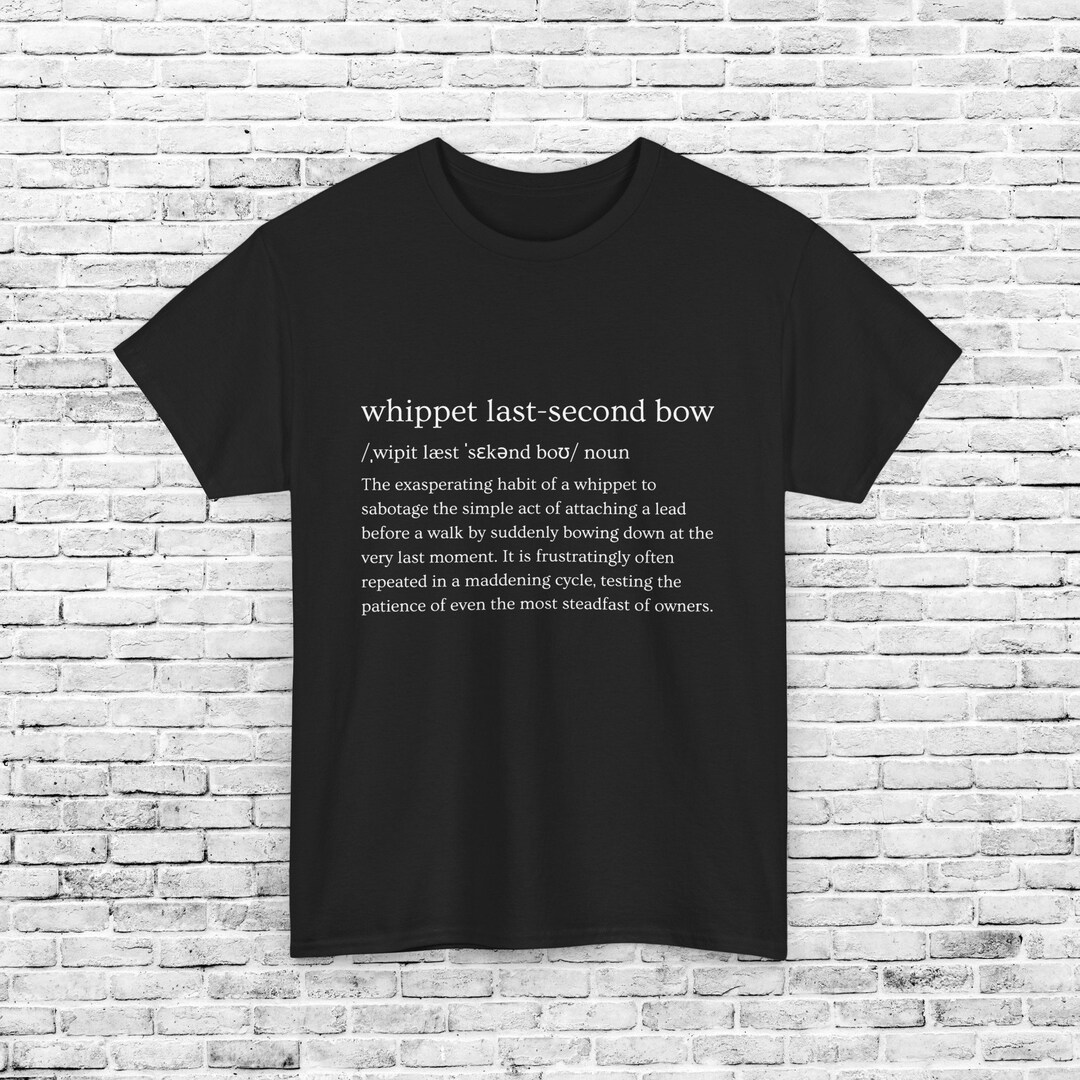 Whippet Definition T-shirt, Dog T-shirt, T-shirt Mens Ladies Unisex Fit ...