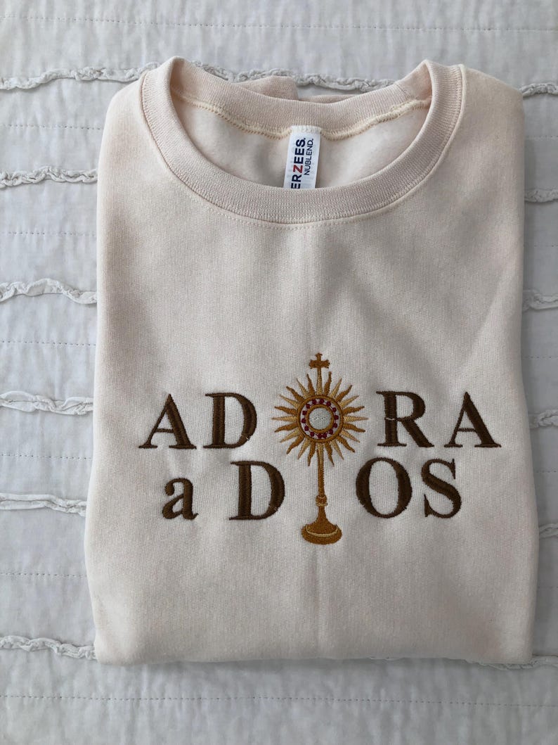 Embroidered Catholic Sweatshirt: "adore God" in Spanish - Etsy