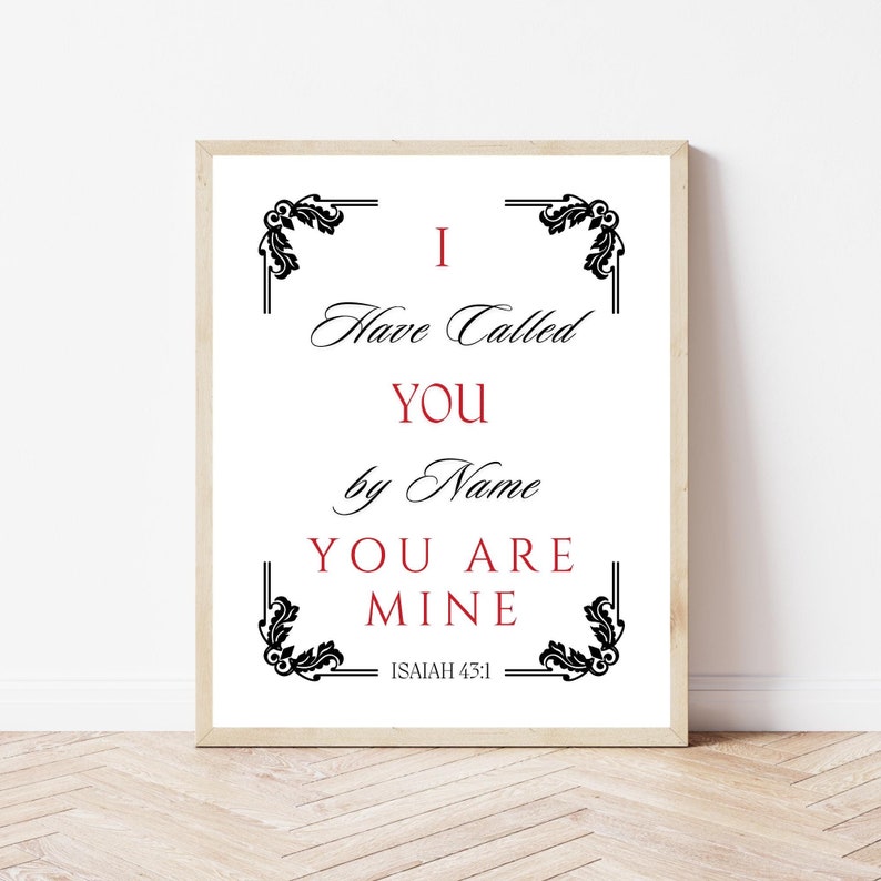 Isaiah 43:1 Scripture Wall Art Printable _ I Have Called You by Name ...