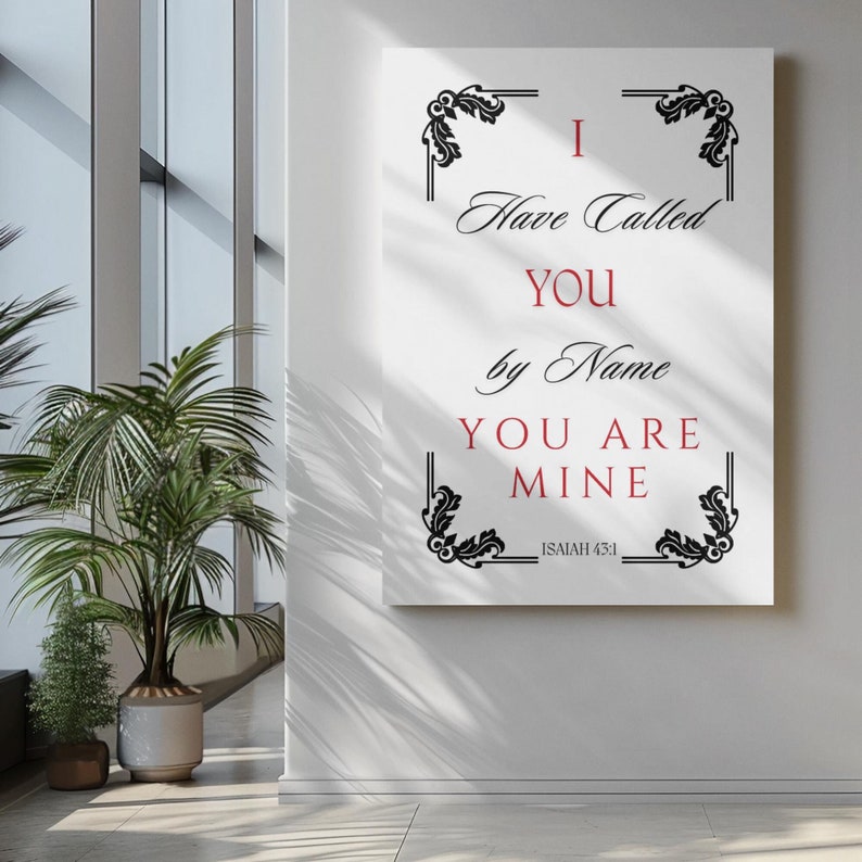 Isaiah 43:1 Scripture Wall Art Printable _ I Have Called You by Name ...