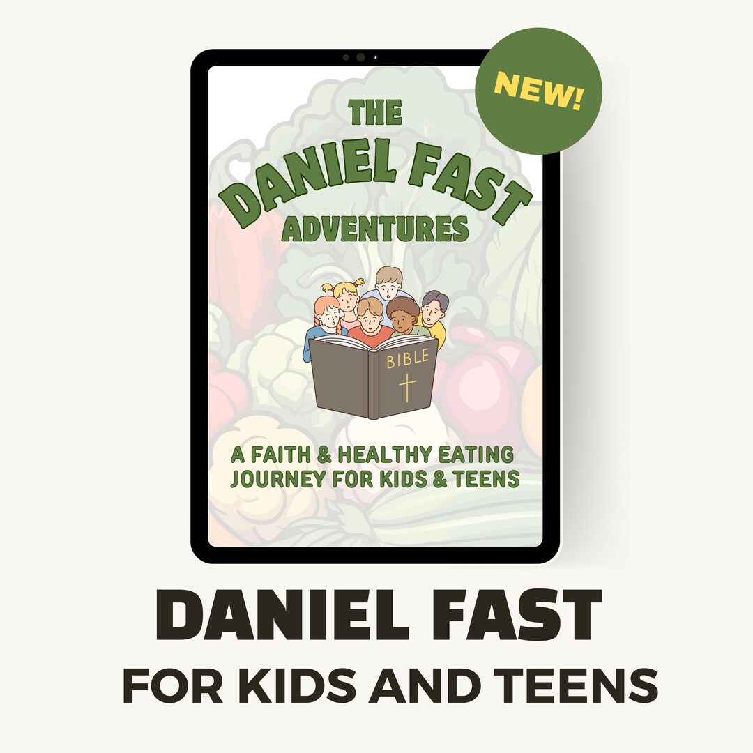 Daniel Fast for Kids Tweens and Teens Digital Download Faith Healthy ...
