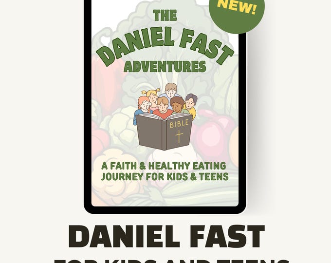 Daniel Fast for Kids Tweens and Teens Digital Download Faith Healthy ...