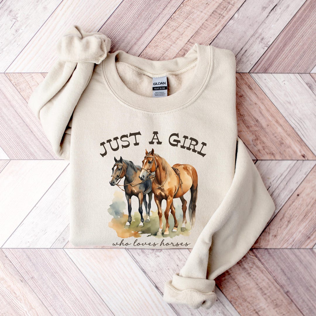 Horse Lover Sweatshirt, Just a Girl Horse Shirt, Horseback Riding ...
