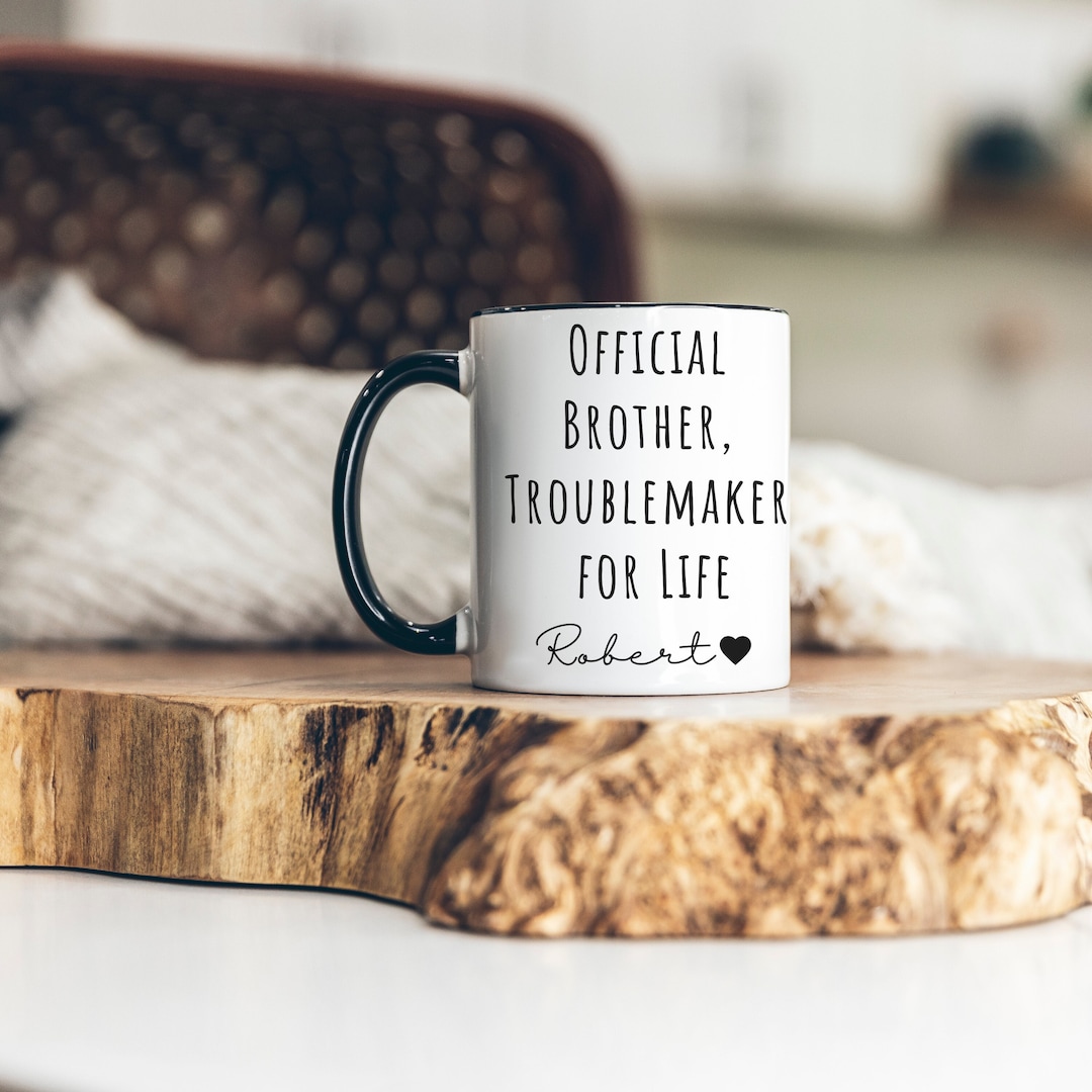 Funny Brother Coffee Mug Personalized Brother Gift for Brother Mug ...