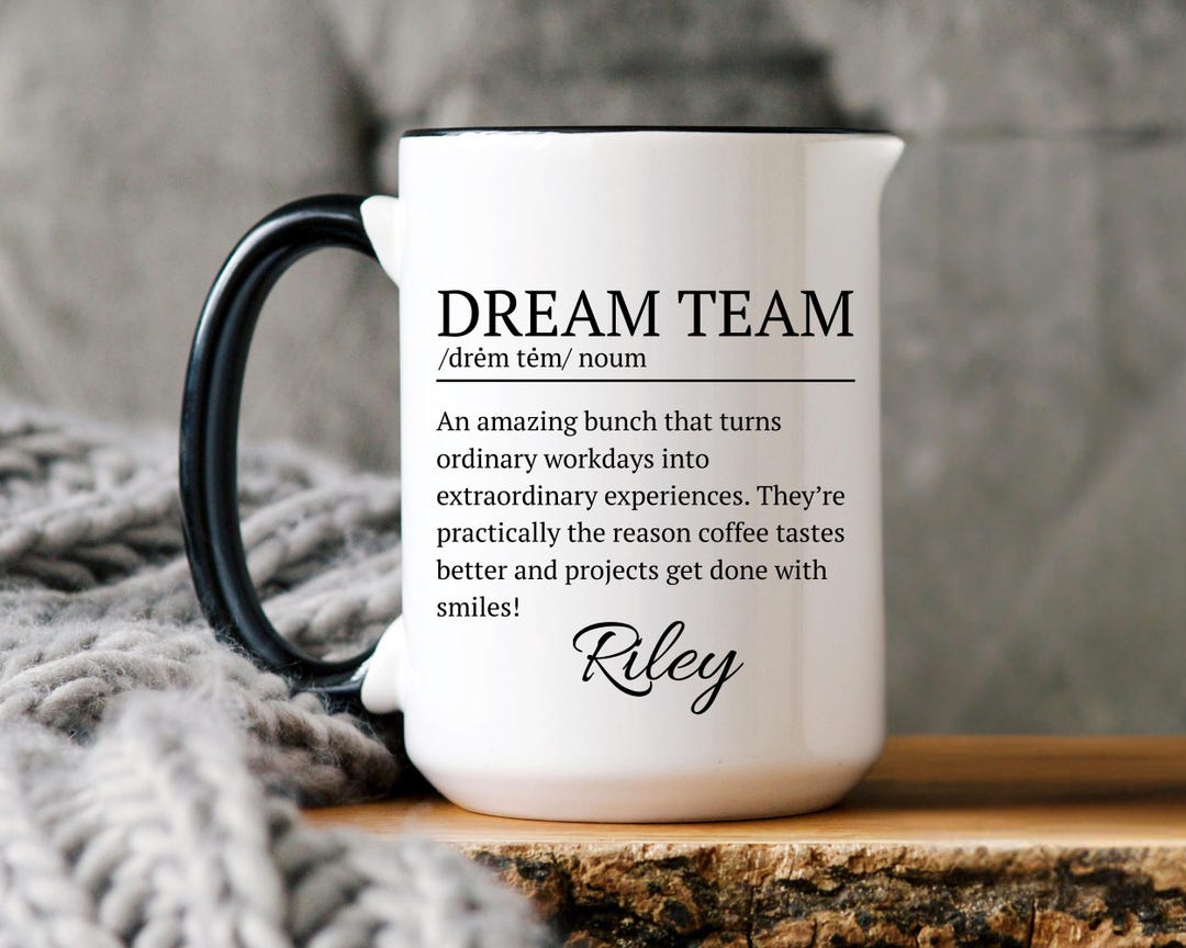 Dream Team Mug – Custom Team Appreciation Gift With Name, Funny Office ...