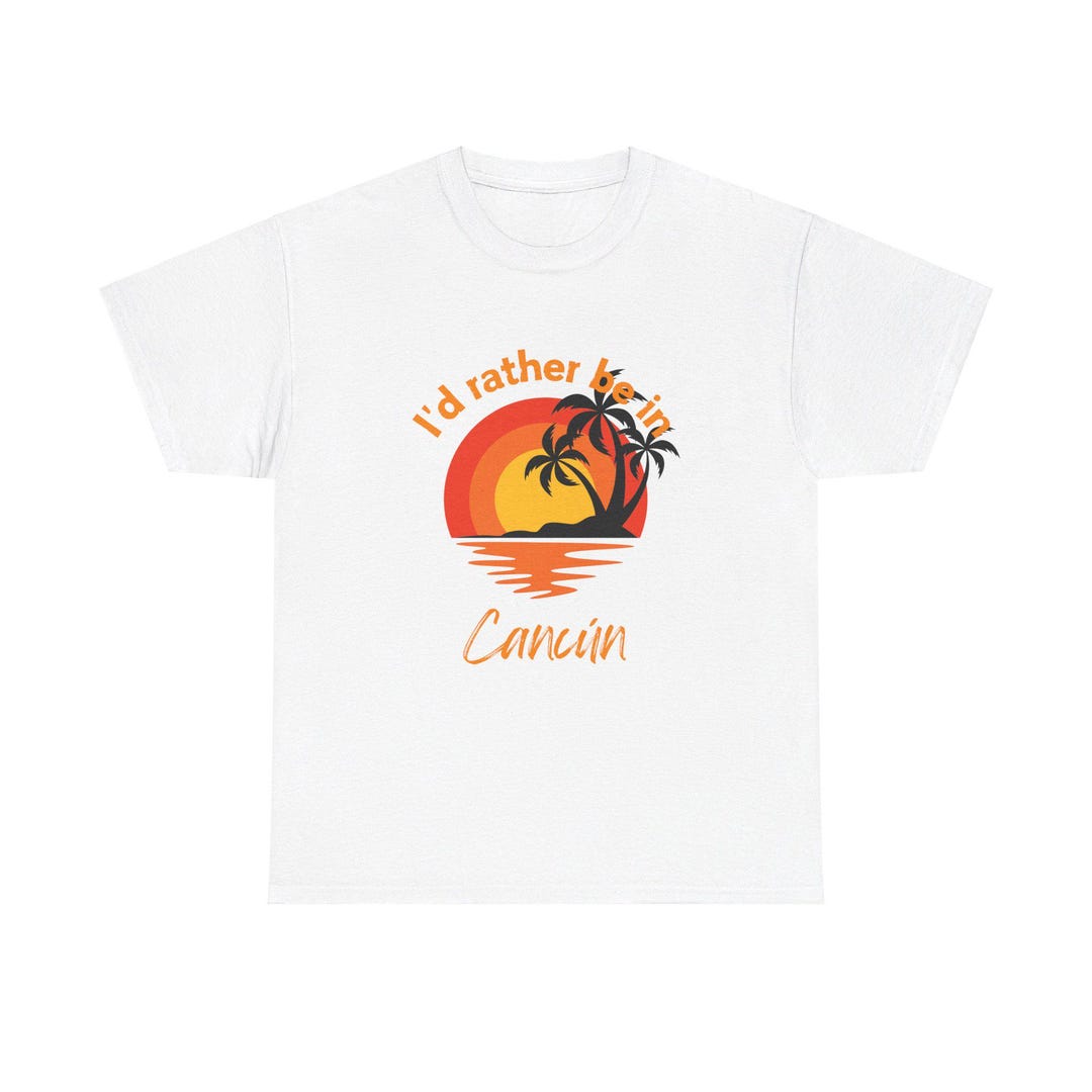 Cancun I'd Rather Be in Cancun Mexico Beach Vacation Trip Souvenir ...